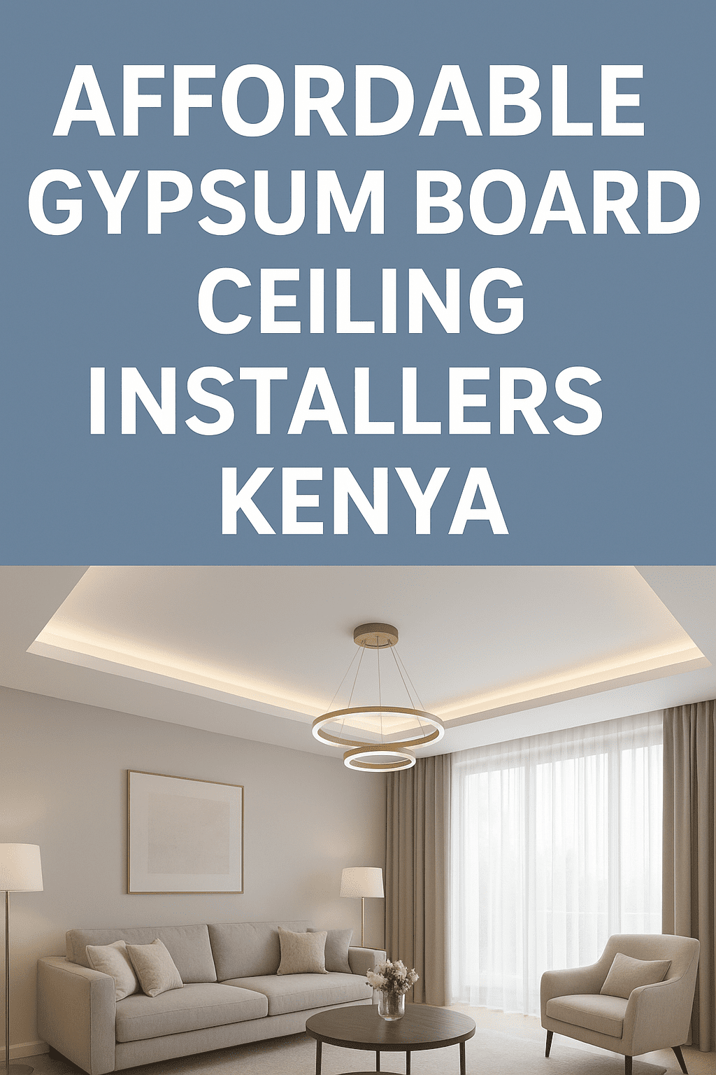Affordable Gypsum Board Ceiling Installers Kenya: A Complete Guide for ...